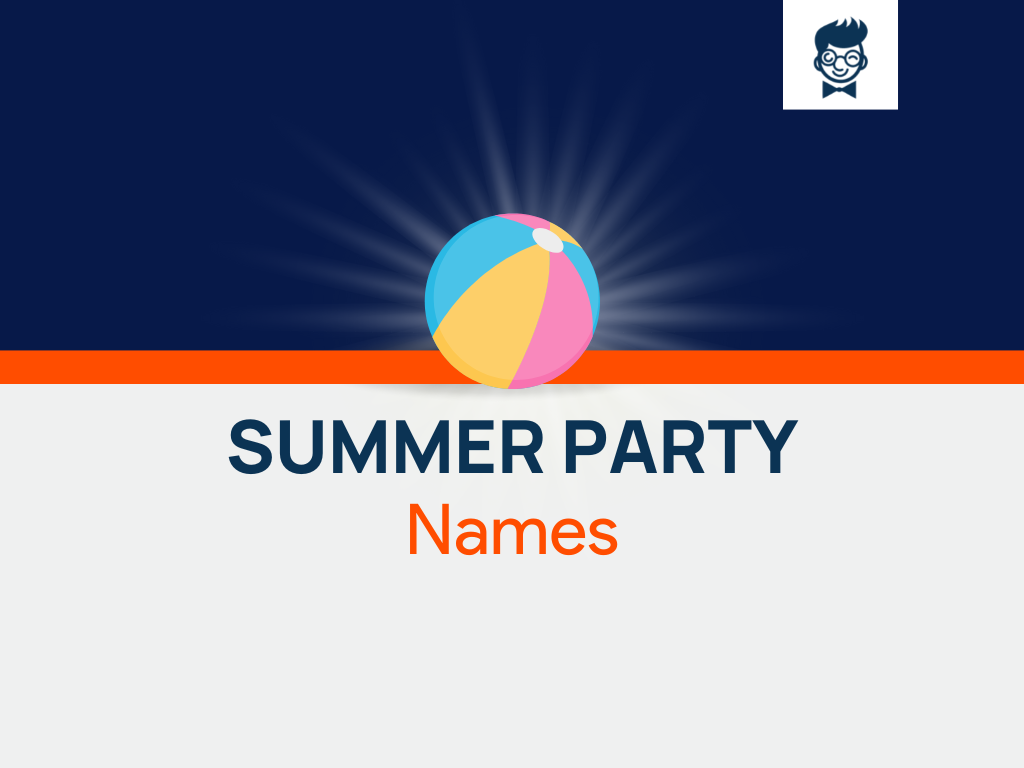 600 Cool Summer Party Names To Bring The Island Vibe TheBrandBoy Com