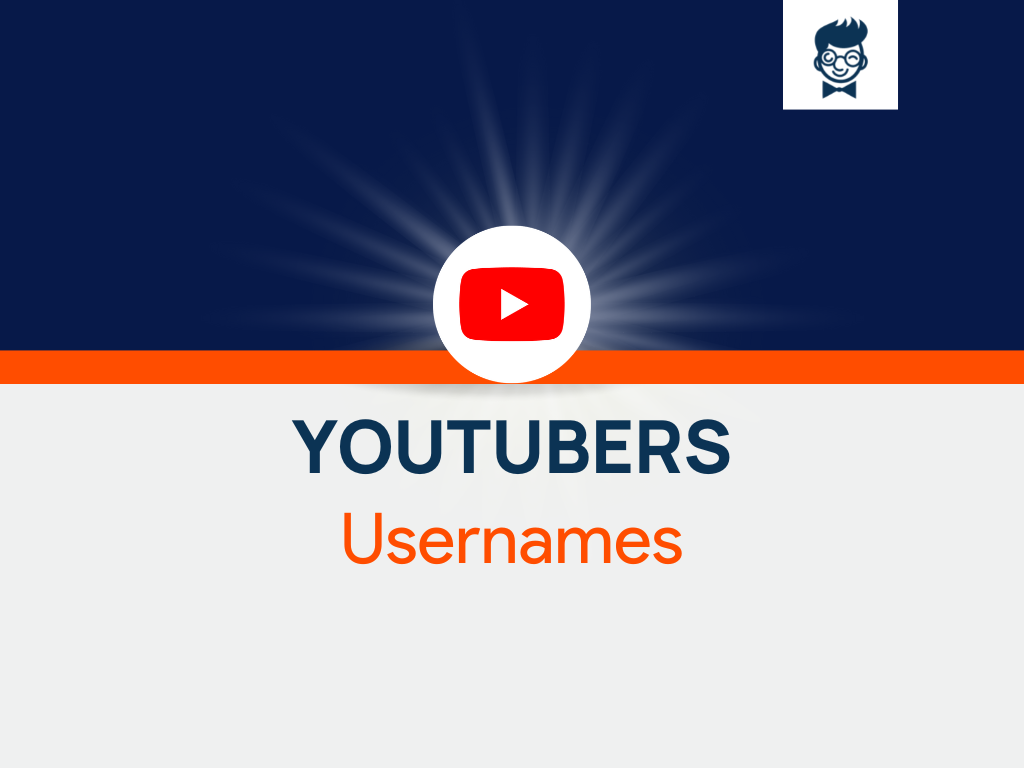 YouTubers Usernames 755 Catchy And Cool Usernames