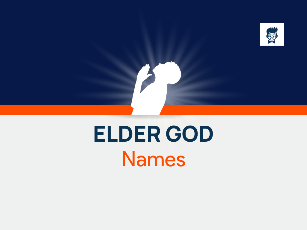 701 Best Elder God Names Collection BrandBoy