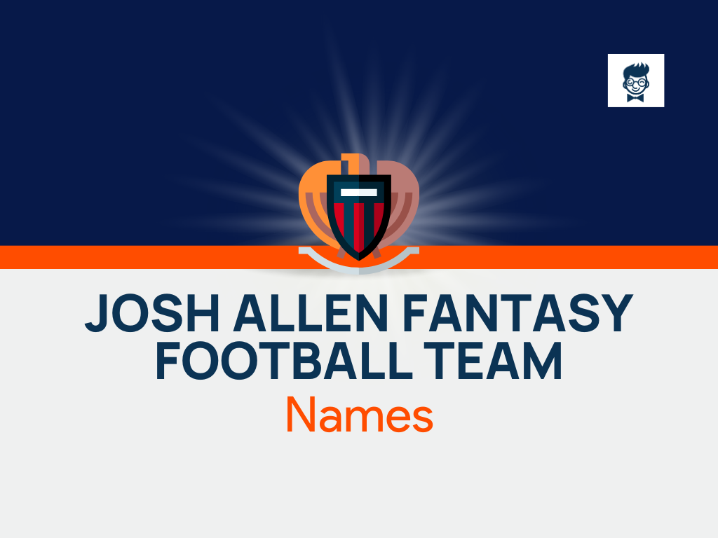 List Of Josh Allen Fantasy Football Team Names Ideas BrandBoy List Of Josh Allen Fantasy Football Team Names Ideas BrandBoy