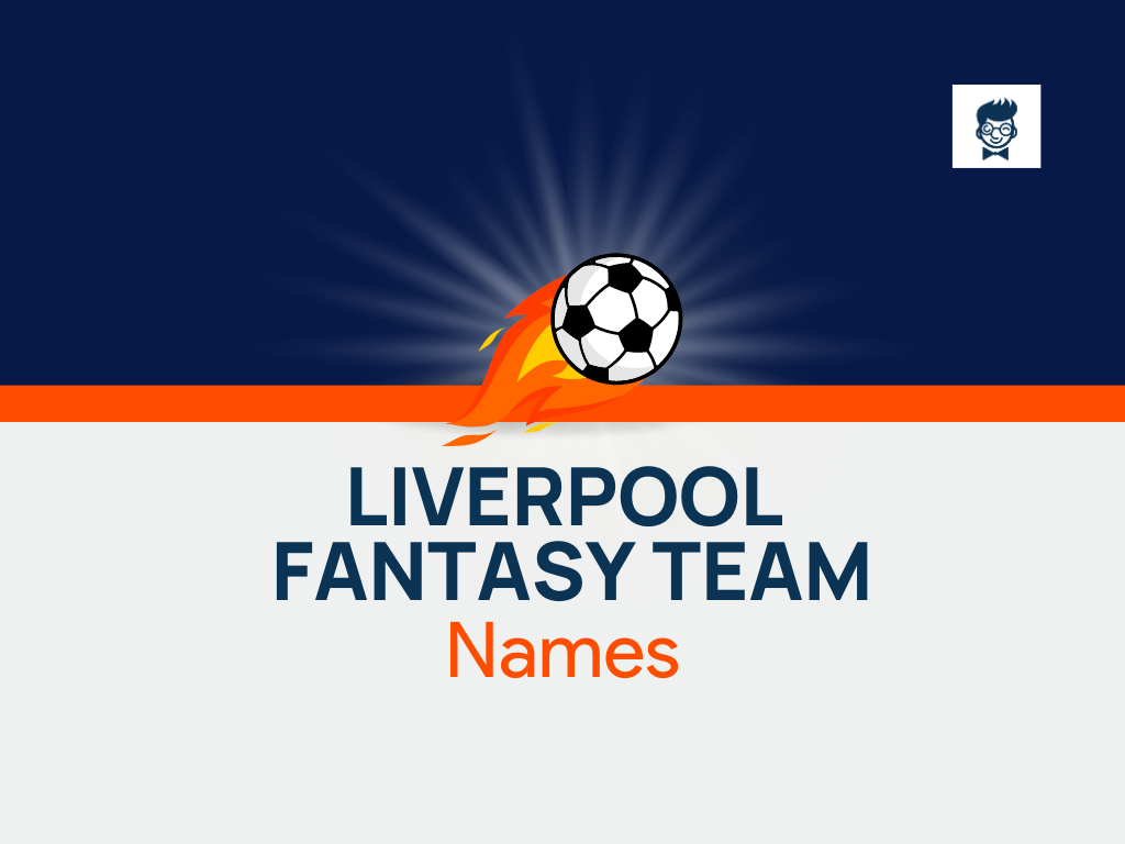 List Of Liverpool Fantasy Team Names Ideas BrandBoy List Of Liverpool Fantasy Team Names Ideas BrandBoy