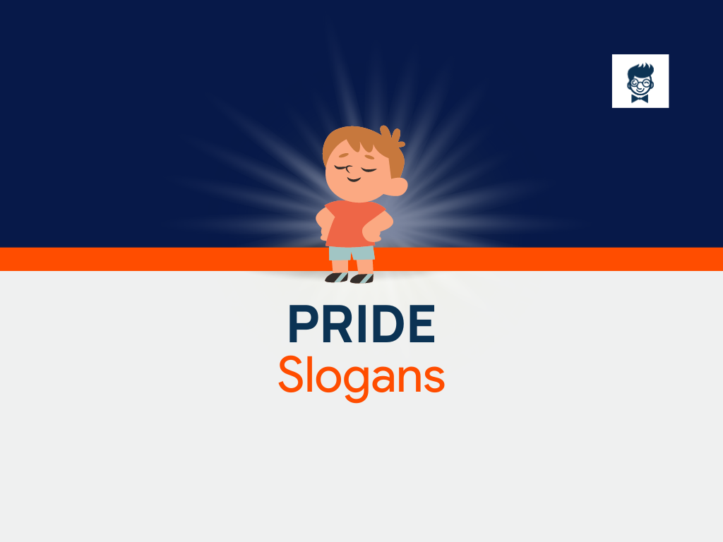 780+ Superb Pride Slogans And Phrases - BrandBoy