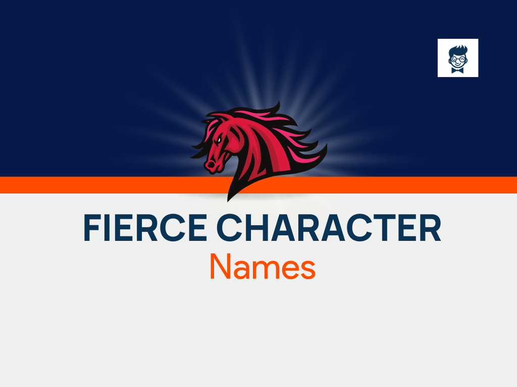 600+ Best Fierce Character Names With Generator - BrandBoy