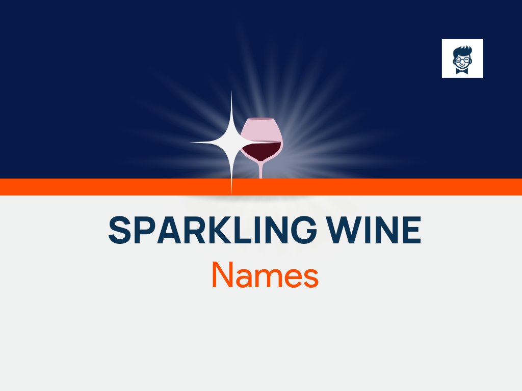 680 Sparkling Wine Names Ideas Examples Generator BrandBoy
