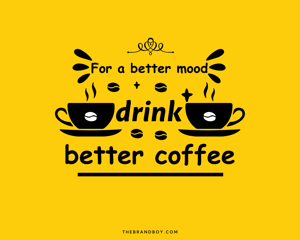 1300+ Coffee Slogans And Taglines (Guide + Generator) -TheBrandBoy
