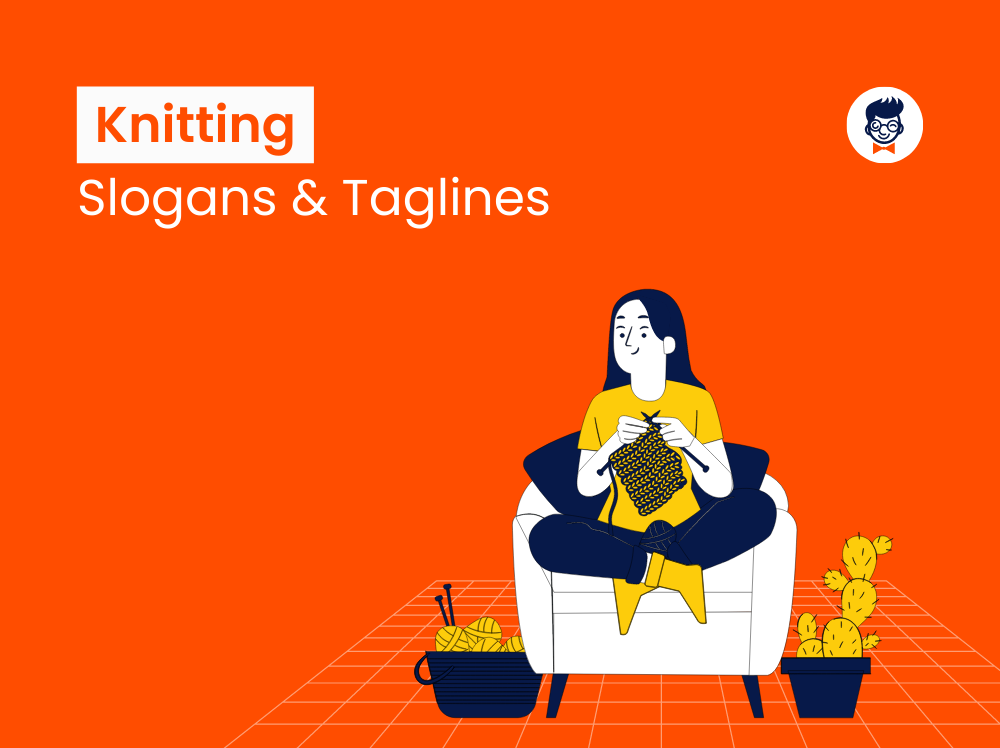 375+ Knitting Slogans and Taglines (Generator + Guide) | Thebrandboy