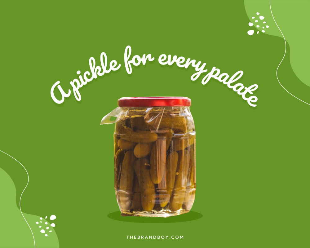 615+ Catchy Pickle Slogans Collection - thebrandboy