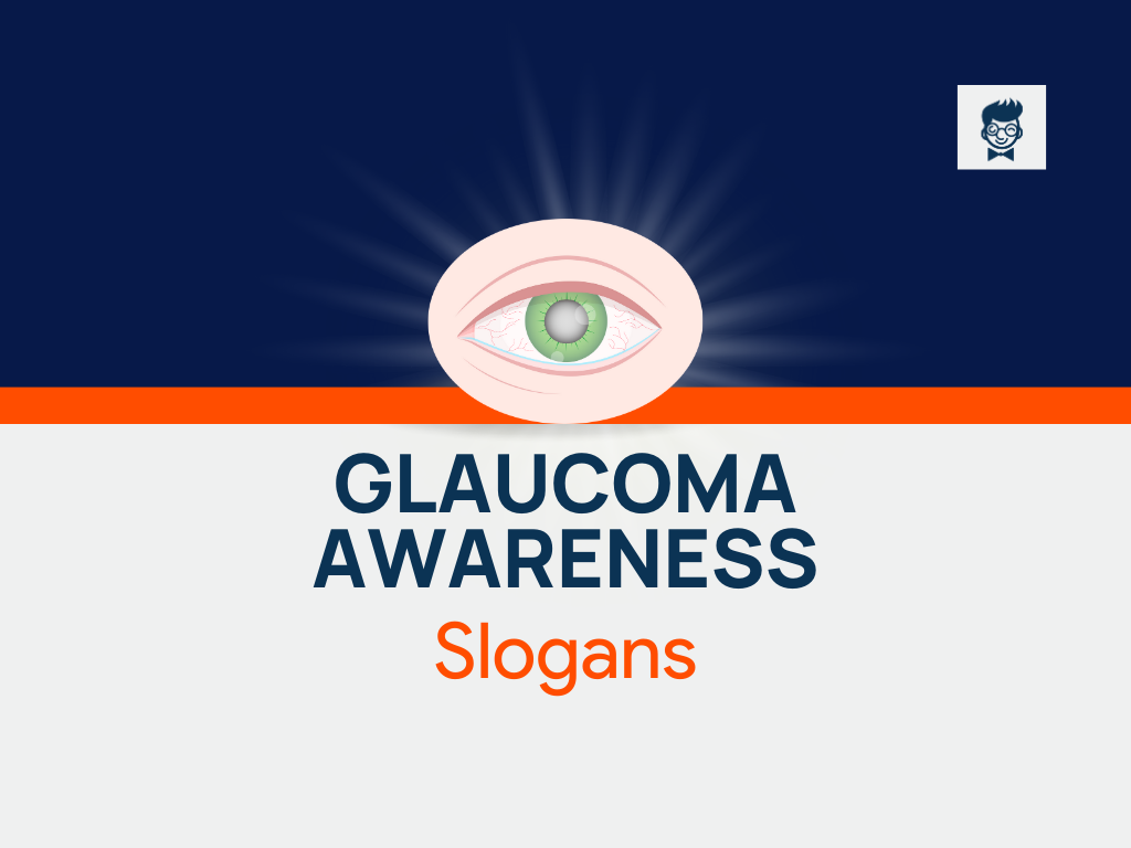 647+ Catchy Glaucoma Awareness Slogans and Phrases - BrandBoy