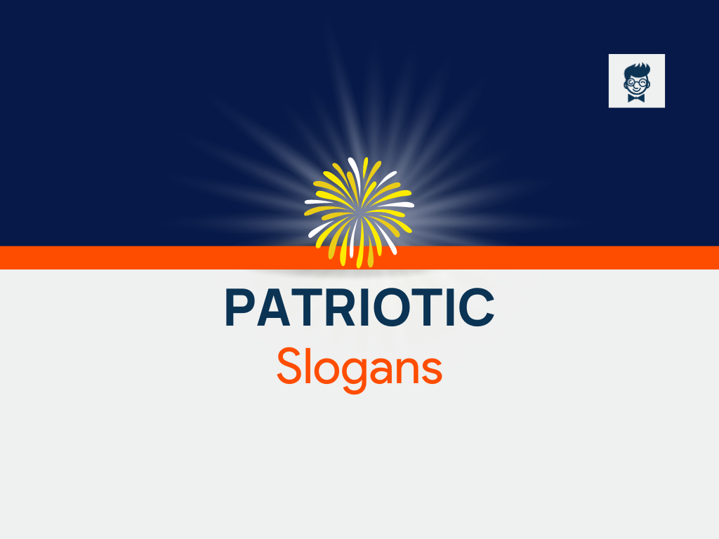 758+ Patriotic Slogans to Celebrate Our Nation - TheBrandBoy.Com