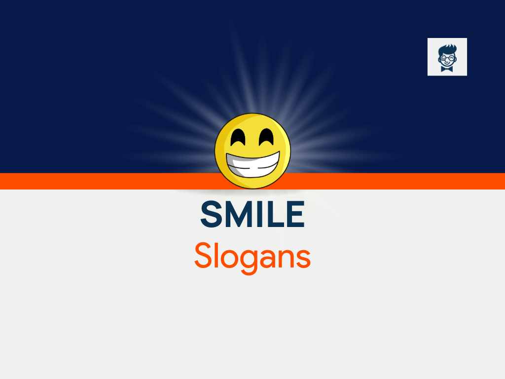 783+ Smile Slogans to Brighten Every Day - ThebrandBoy.Com