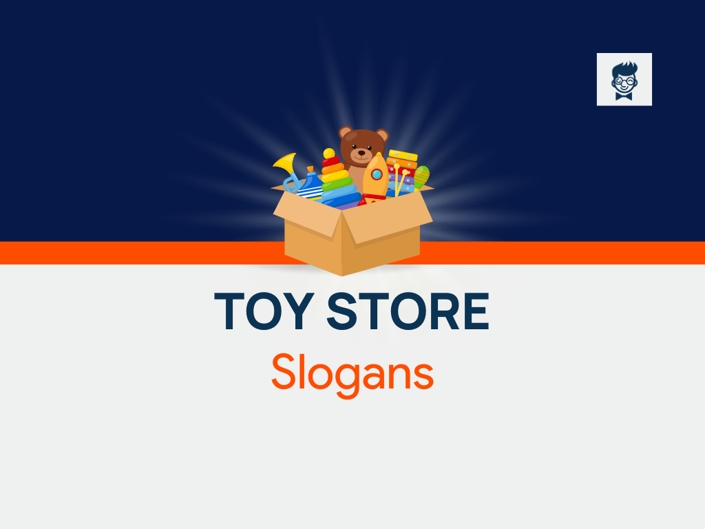 Toy Store Slogans Toy Store Slogans