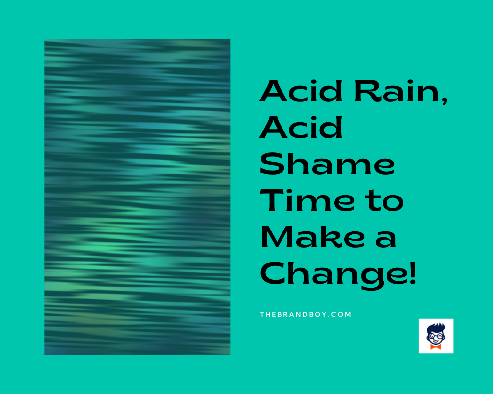 795+ Best Acid Rain Slogans (Generator + Guide) - Thebrandboy.com