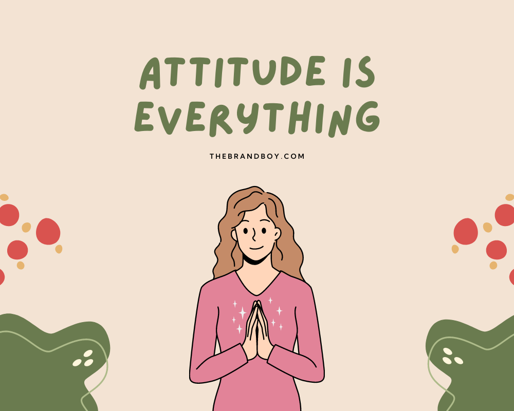 890+ Amazing Attitude Slogans Collection | Thebrandboy.com