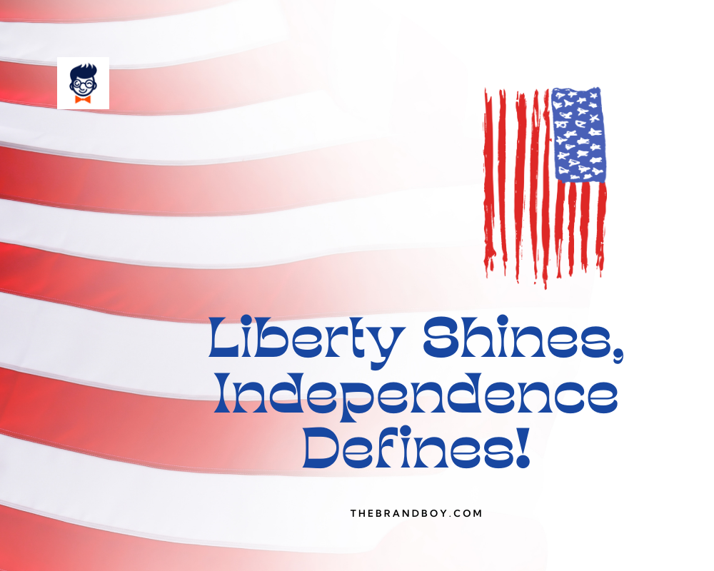 682+ Clever Independence Day Slogans and taglines (Generator + Guide ...