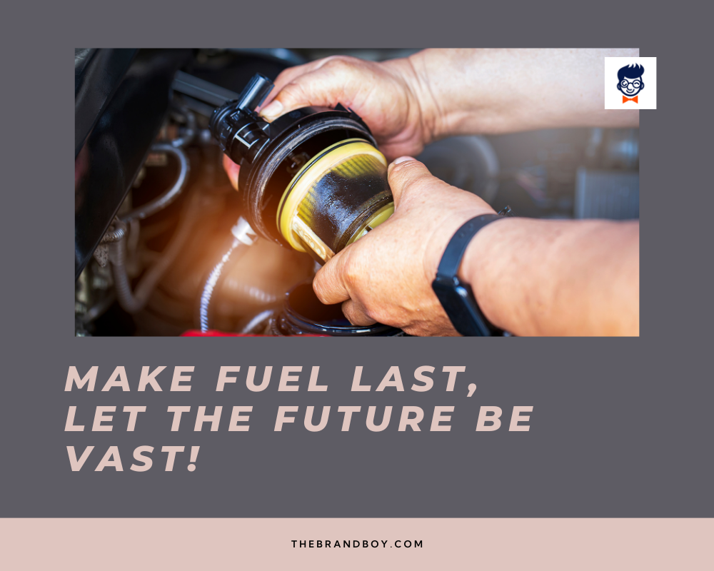 876+ Brilliant Save Fuel Slogans Ansd Taglines (Generator + Guide ...