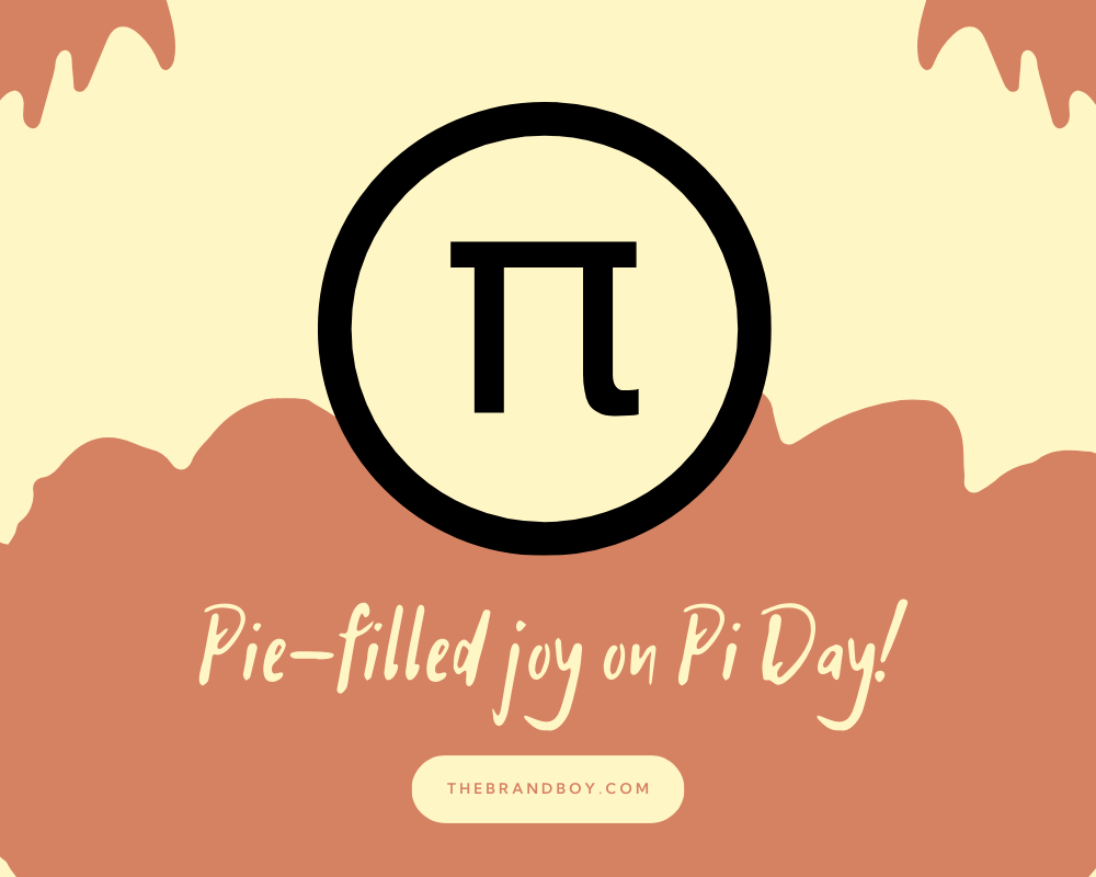 638+ Best Pi Day Slogans And taglines (Generator + Guide) - Thebrandboy.com