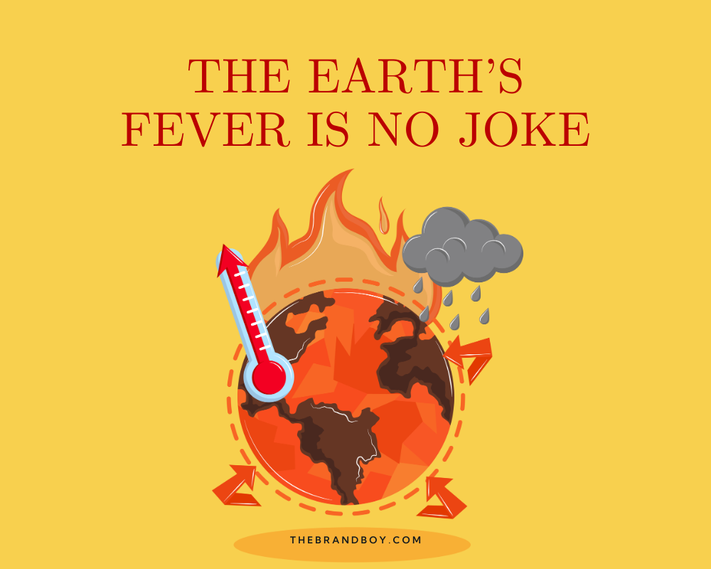 654+ Motivating Global Warming Slogans (generator + guide) | Thebrandboy