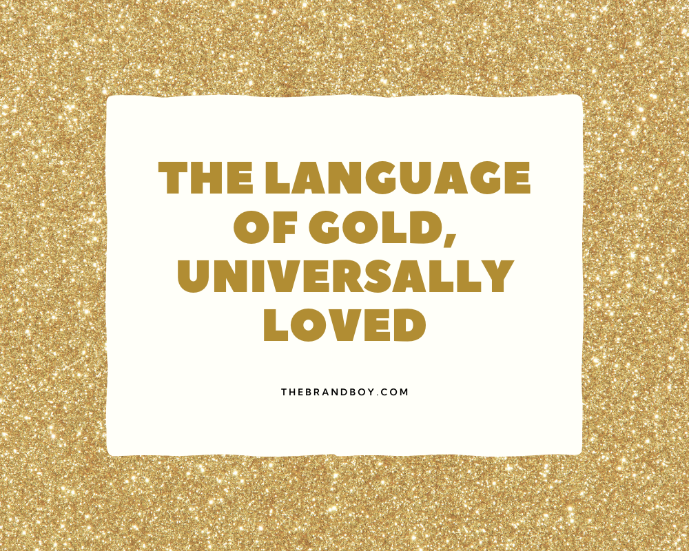 784+ Best Gold Slogans and Sayings (Generator + Guide) - thebrandboy.com