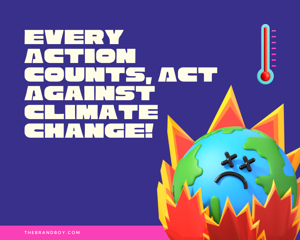 654+ Motivating Global Warming Slogans (generator + guide) | Thebrandboy