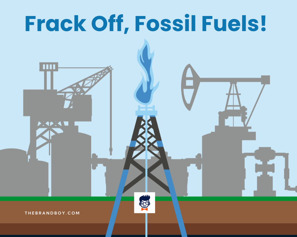 785+ Best Anti-Fracking Slogans (Generator + Guide) - BrandBoy