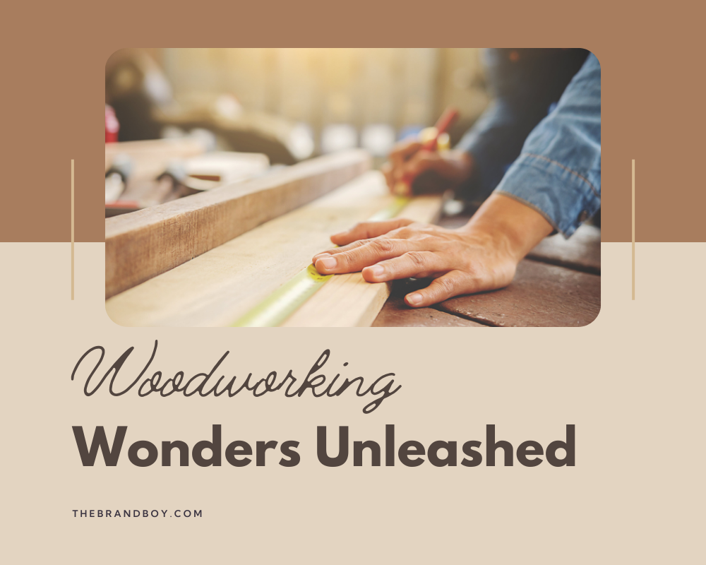 748+ Best Woodworking And Carpentry Slogans and taglines!