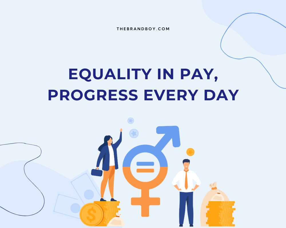 582+ Clever Equal Pay Slogans (Generator) - Thebrandboy.com