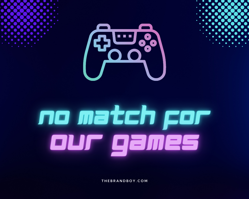 720+ Gaming Slogans And Taglines (Generator + Guide) - TheBrandBoy.Com