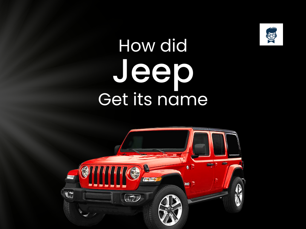 How Did Jeep Get Its Name: Driving Heritage - BrandBoy