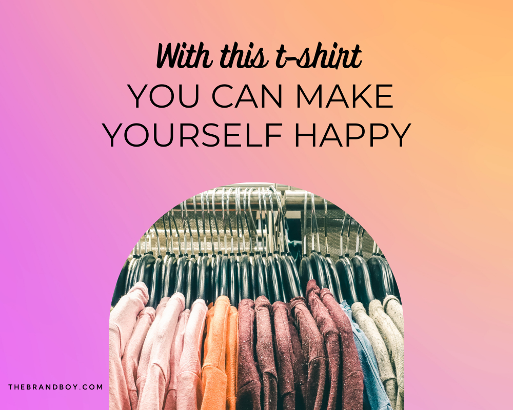 801+ Brilliant T-Shirt Slogans And Taglines - TheBrandBoy.Com