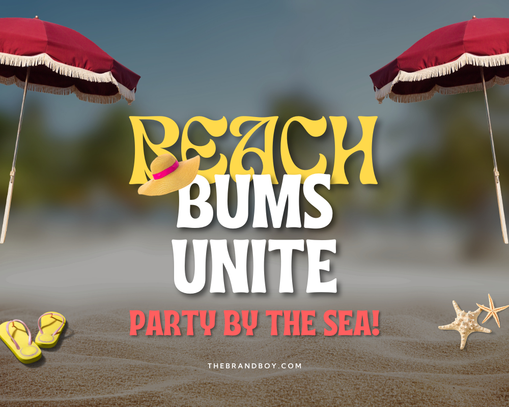 681+ Superb Beach Party Slogans And Taglines (Generator + Guide ...