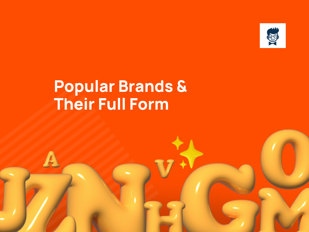 75+ Popular Brands Full Form: From Acronyms to Brand Stories - BrandBoy