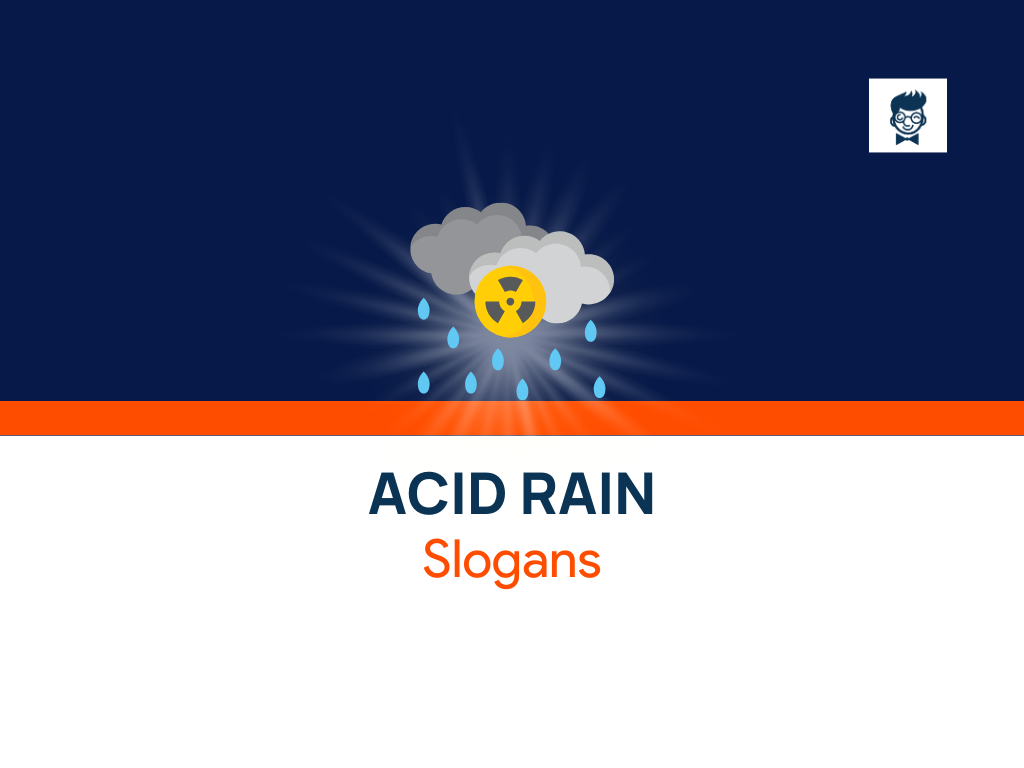 795+ Best Acid Rain Slogans (Generator + Guide) - Thebrandboy.com