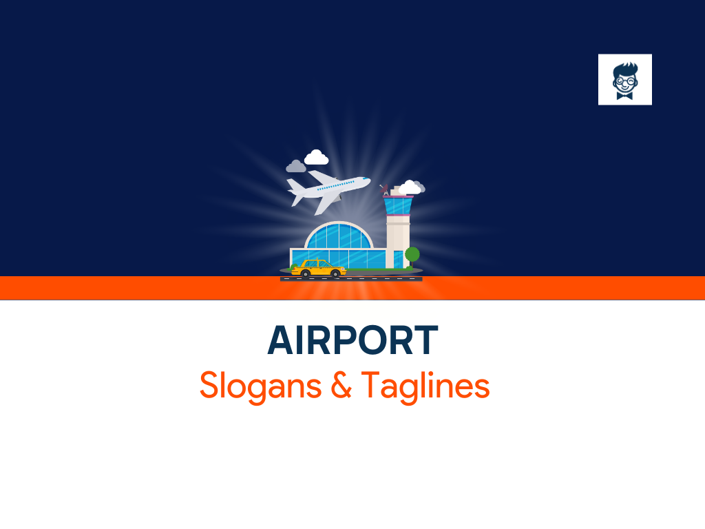 571+ Best Airport Slogans Collection -Thebrandboy.com