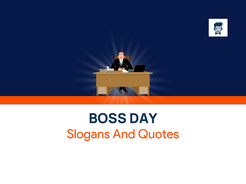 871+ Brilliant Boss Day Slogans and Quotes (Generator + Guide ...