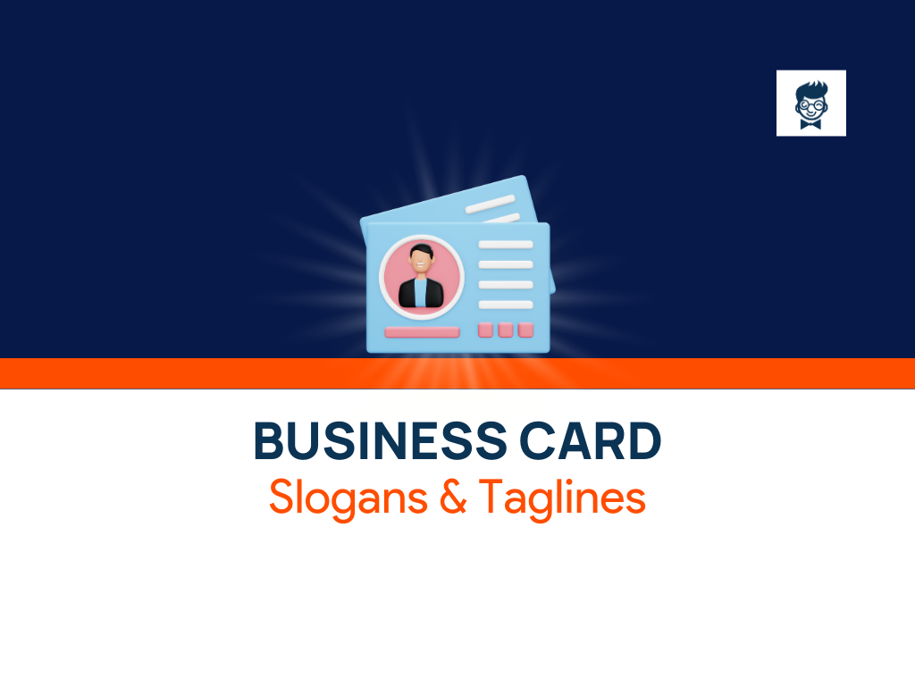 648+ Business Card Slogans That Sticks with Clients! - BrandBoy