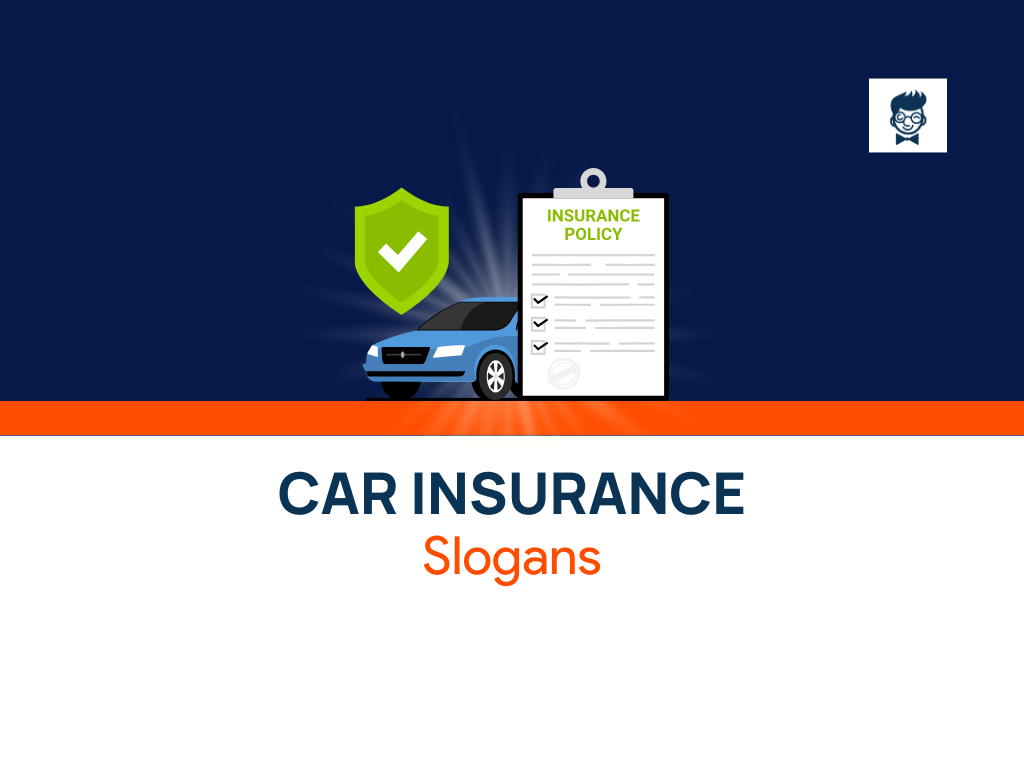 572+ Catchy Car Insurance Slogans Collection - theBrandBoy