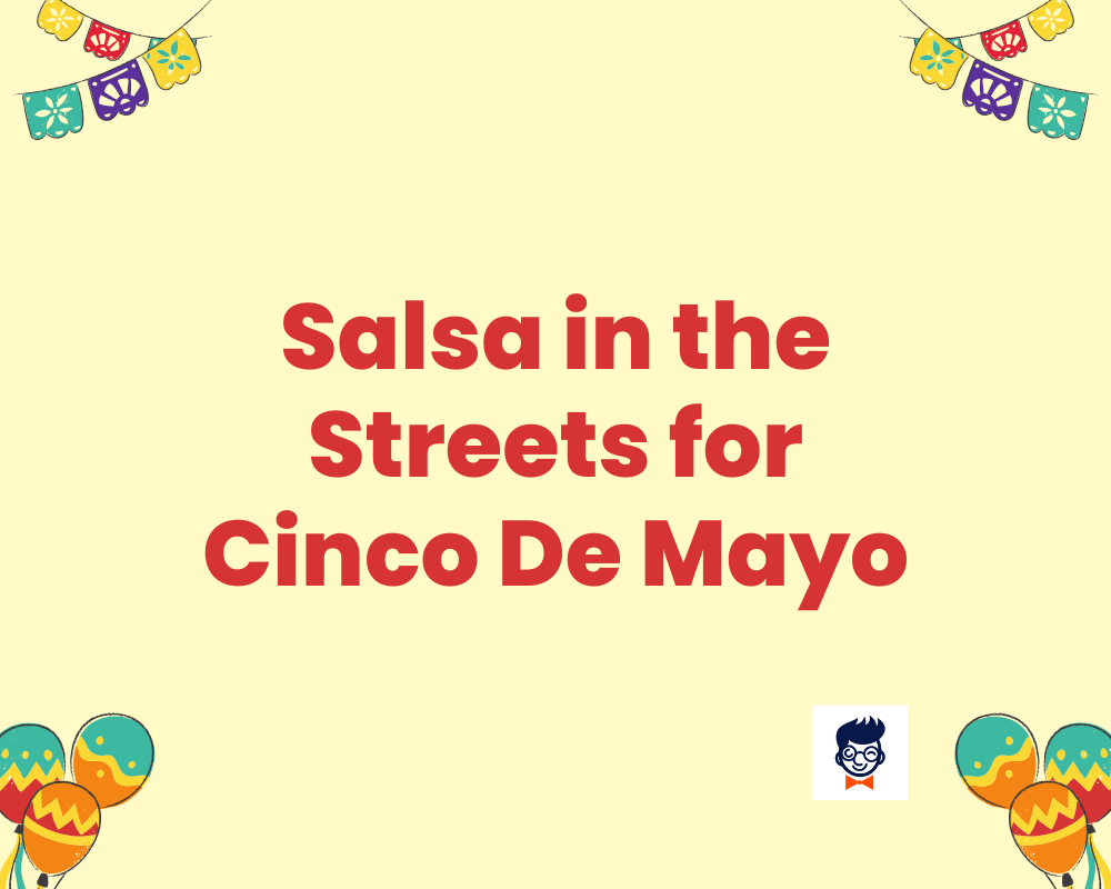 777+ Best Cinco De Mayo Slogans and Sayings (Generator + Guide ...