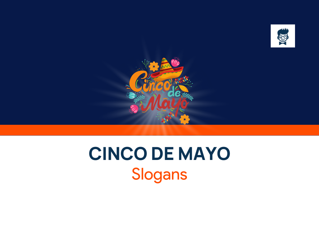 777+ Best Cinco De Mayo Slogans and Sayings - Thebrandboy.com