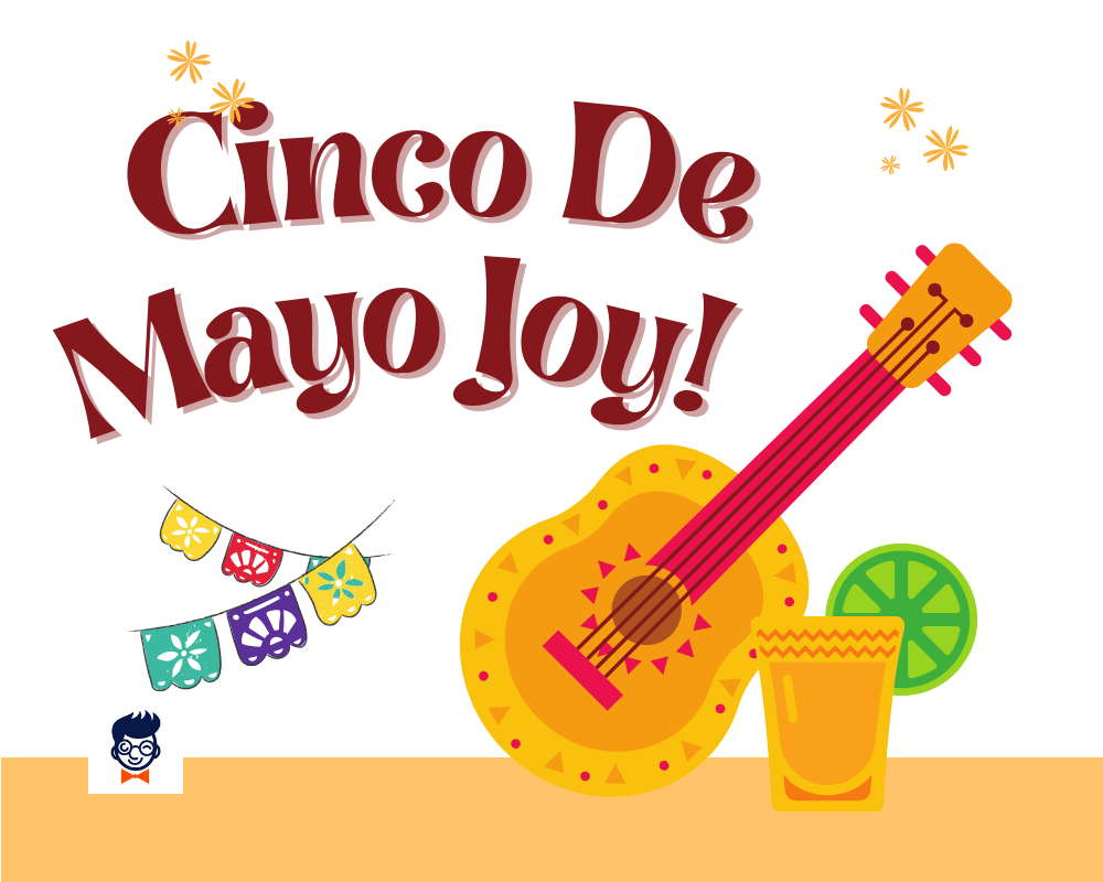 777+ Best Cinco De Mayo Slogans and Sayings (Generator + Guide ...