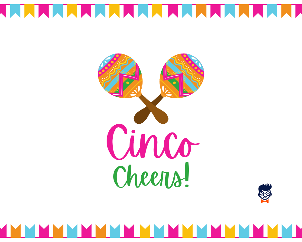 777+ Best Cinco De Mayo Slogans and Sayings (Generator + Guide ...