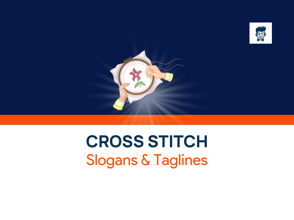 871+ Catchy Cross Stitch Slogans Collection - Thebrandboy.com