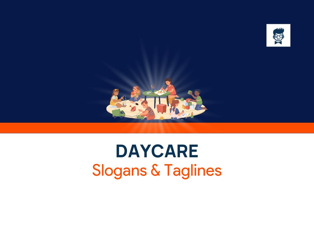 777+ Catchy Daycare Slogans And Taglines - BrandBoy