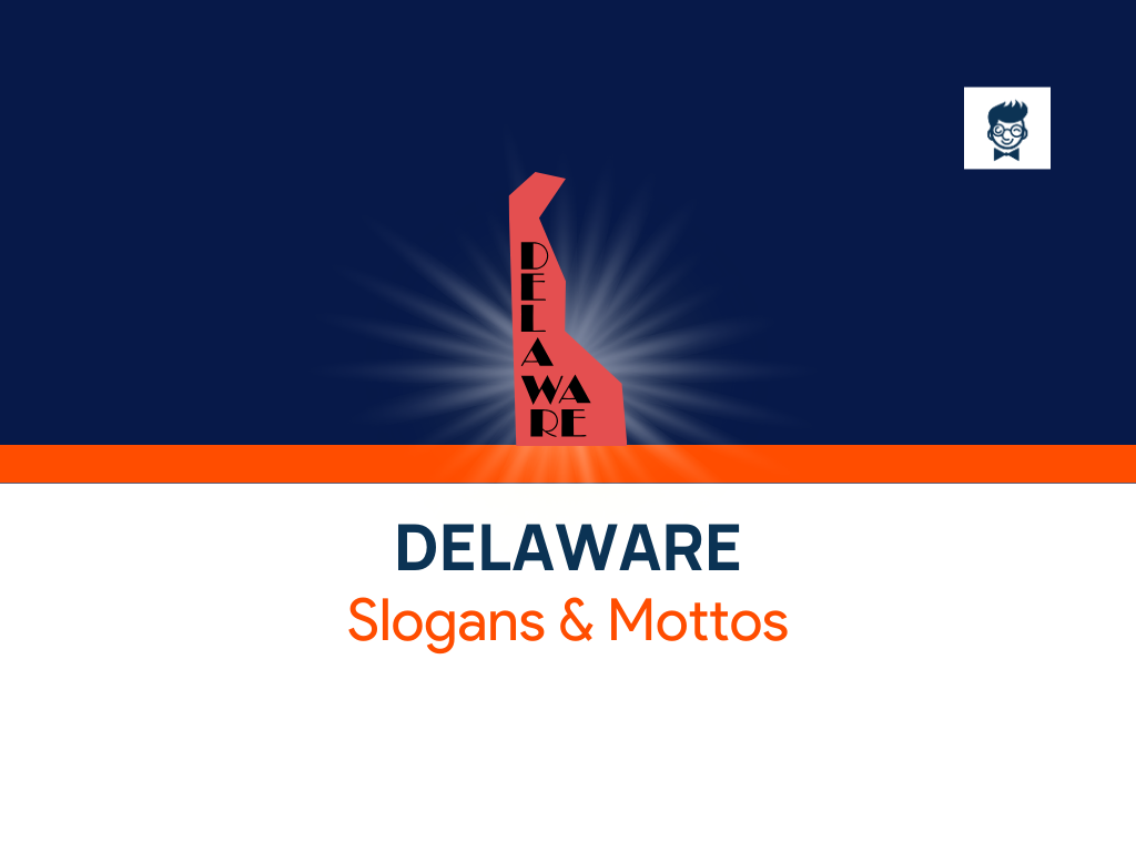 872+ Fantastic Delaware Slogans and Mottos - Thebrandboy.com