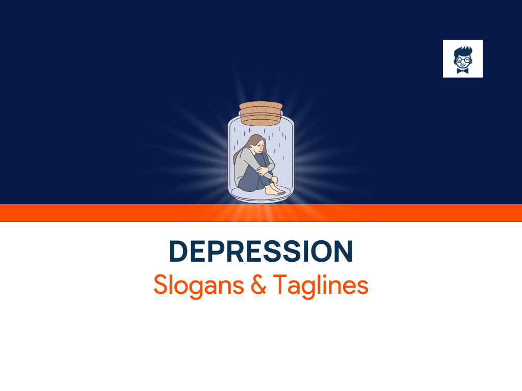 872 Best Depression Slogans And Taglines Generator Guide Thebrandboy 872-best-depression-slogans-and-taglines-generator-guide-thebrandboy