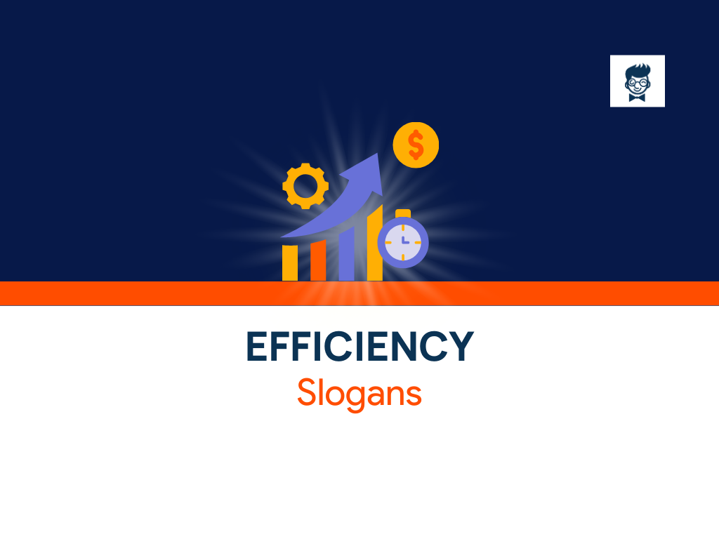 571+ Great Efficiency Slogans and Sayings - Thebrandboy.com