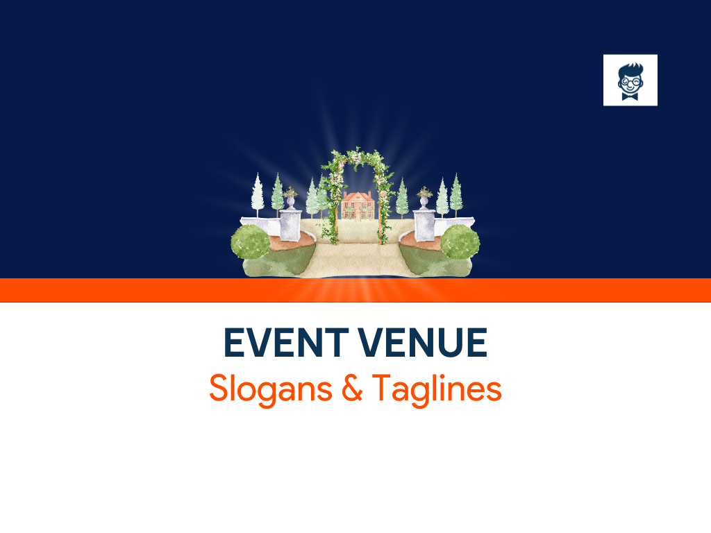 896+ Best Event Venue Slogans Collection | thebrandboy