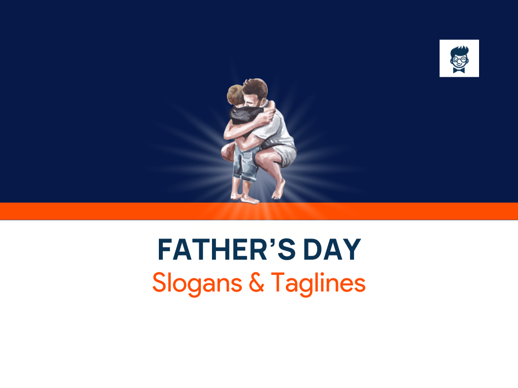 899+ Father's Day Slogans Collection | Thebrandboy