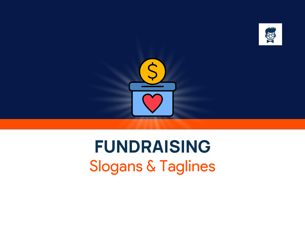 851+ Catchy Fundraising Slogans And Taglines (Generator + Guide)