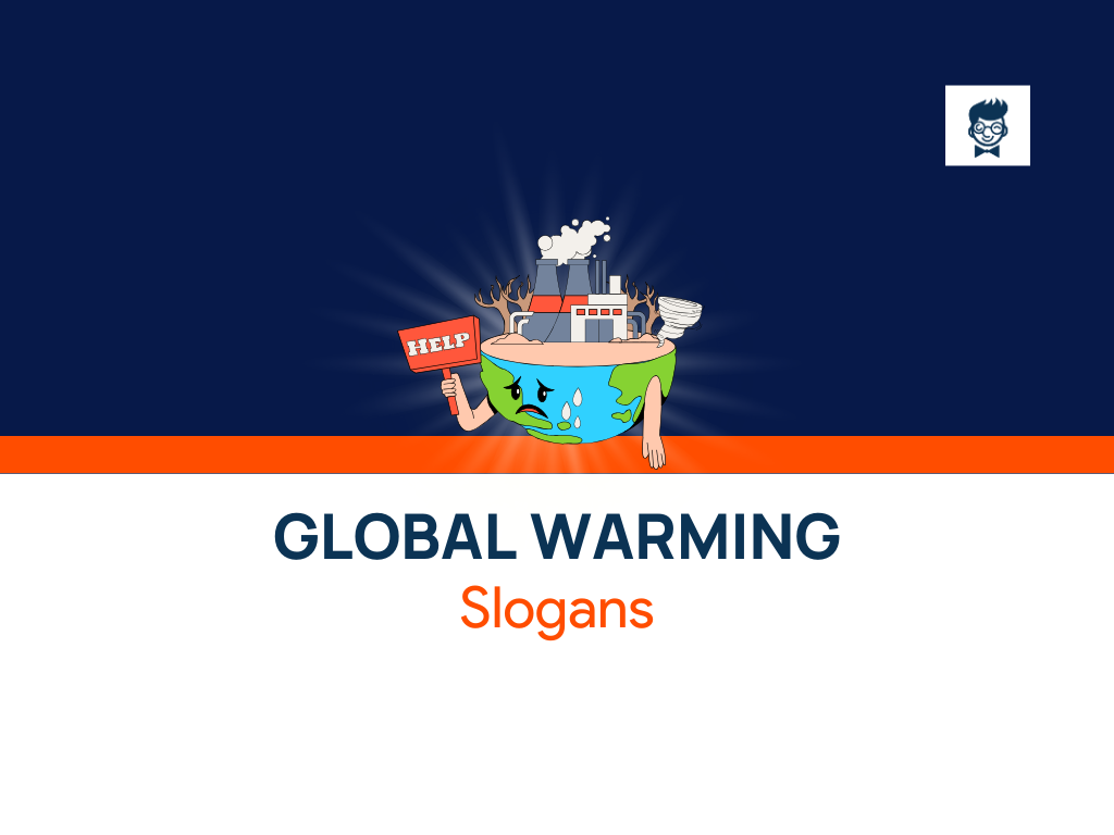 654+ Motivating Global Warming Slogans (generator + guide) | Thebrandboy