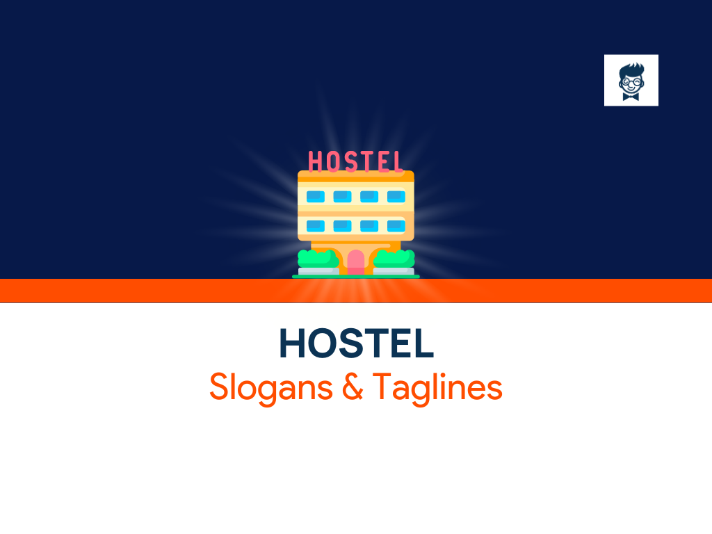 594+ Hostel Slogans That'll Attract Travelers! | TheBrandboy